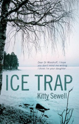 Ice Trap: Sewell, Kitty: 9781847370501: Amazon.com: Books