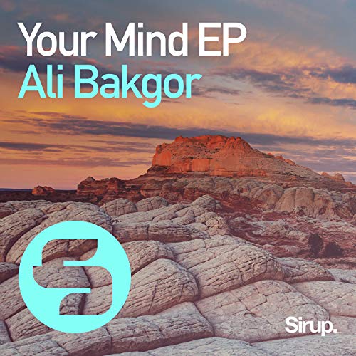 Amazon MusicでAli BakgorのYour Mind EPを再生する