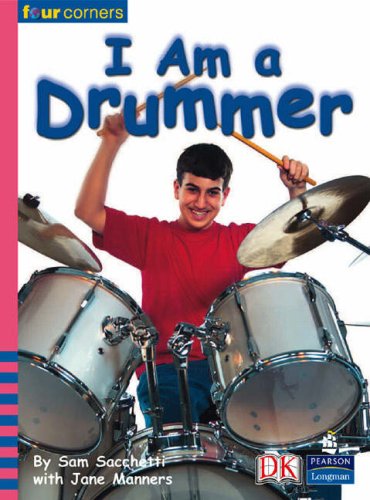 Four Corners: I am a Drummer (Pack of Six) : Sacchetti, Sam, Manners ...