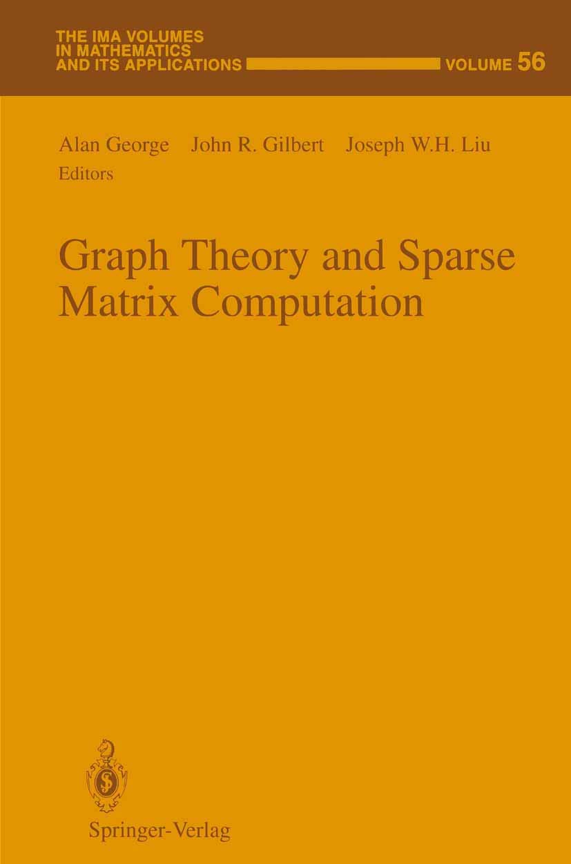 Graph Theory And Sparse Matrix Computation The Ima Volumes In