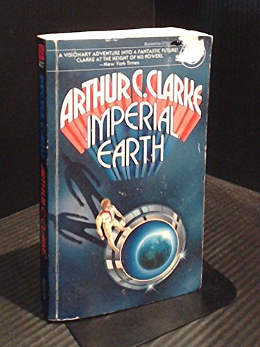 Imperial Earth: Clarke, Arthur C.: 9780345276155: Amazon.com: Books