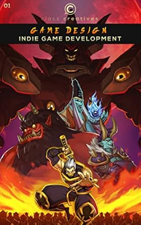 Game Design: Game Development Flagship Masterclass (Game Design: Indie ...