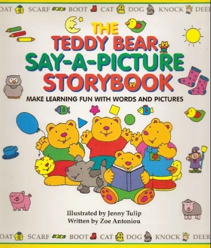 The Teddy Bear Say-A-Picture Storybook: Make Learning Fun With Words ...