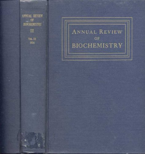 Annual Review of Biochemistry, Vol. 23, 1954: Luck, J. Murray; Loring ...