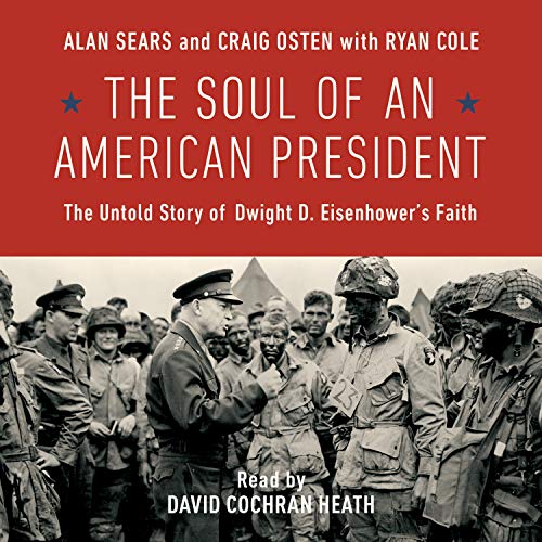 The Soul of an American President (Audio Download): Alan Sears, Craig ...