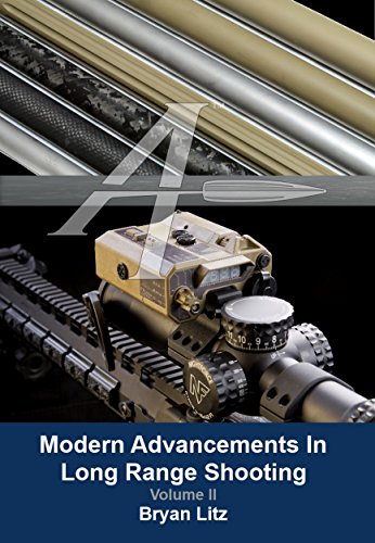 Modern Advancements in Long Range Shooting Vol. 2: Volume II eBook ...