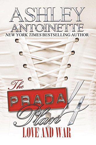 The Prada Plan 4: Love & War : Antoinette, Ashley: Amazon.ca: Books