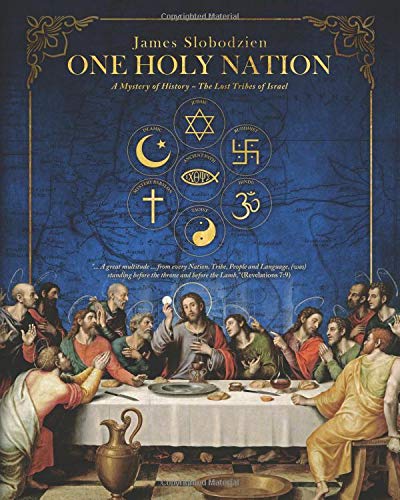 One Holy Nation: A Mystery of History ~ The Lost Tribes of Israel ...