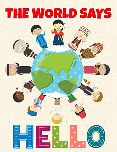 The World Says Hello: Greetings from Around the World for Kids: Eureka ...