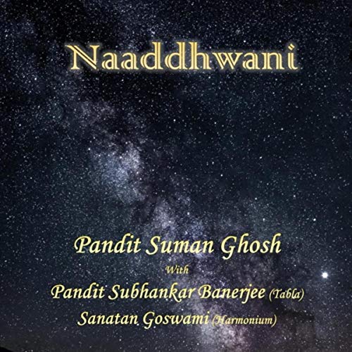 Amazon.com: Naaddhwani : Pandit Suman Ghosh, Pandit Subhankar Banerjee ...