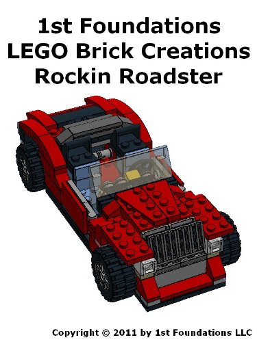 1st Foundations LEGO Brick Creations -Instructions for a Roadster ...