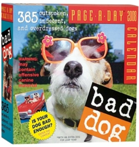 Bad Dog Page-A-Day Calendar 2008: Workman Publishing: 9780761145820 ...