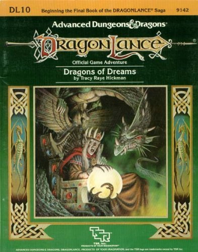 Dragons of Dreams: Dragonlance Module Dl10 (Advanced Dungeons & Dragons ...