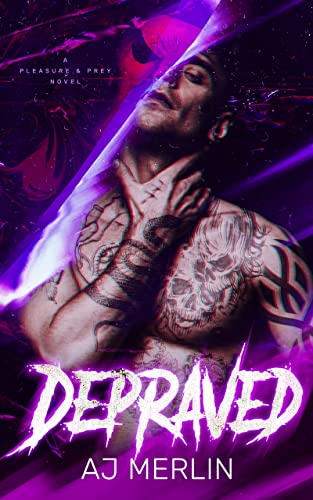 Depraved (Pleasure And Prey) - Kindle edition by Merlin, AJ. Romance ...