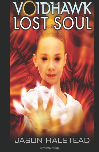 Voidhawk - Lost Soul: Halstead, Jason: 9781478291169: Amazon.com: Books