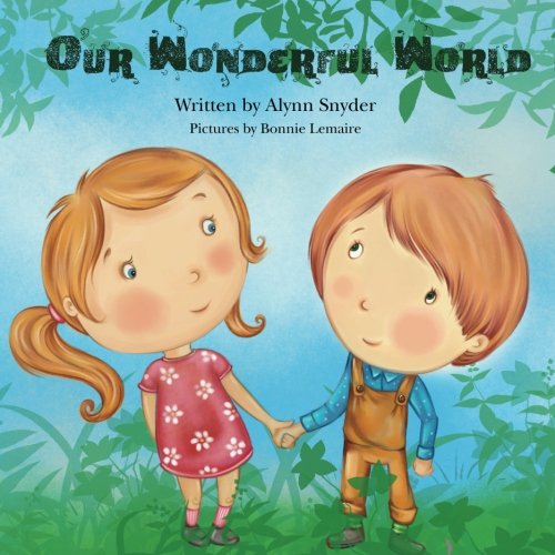 Our Wonderful World: Snyder, Alynn: 9781540606624: Amazon.com: Books