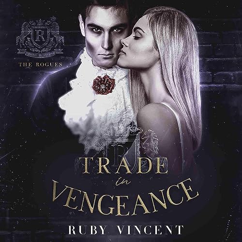 Amazon.com: Trade in Vengeance: The Rogues Series, Book 2 (Audible Audio Edition): Ruby Vincent ...