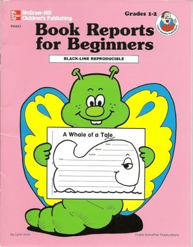 Book Reports for Beginners 1-2: Lynn Inch: 9780768205688: Amazon.com: Books