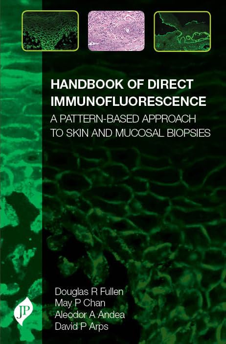 Handbook of Direct Immunofluorescence: A Pattern-Based Approach to Skin ...