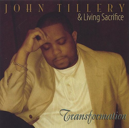 Play John Tillery & Living Sacrifice - Transformation by John Tillery ...