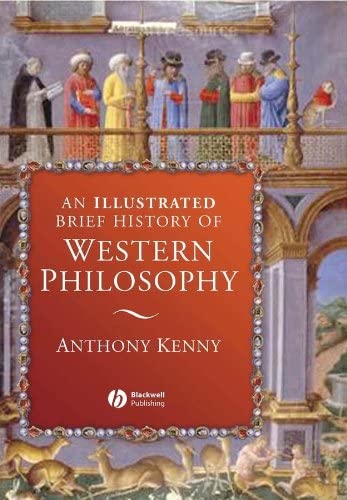 An Illustrated Brief History of Western Philosophy eBook : Kenny ...