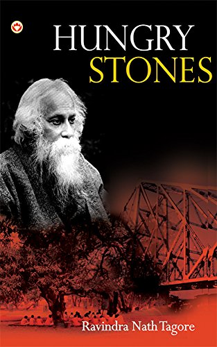 Hungry Stones (English Edition) eBook : Rabindranath Tagore: Amazon.fr ...