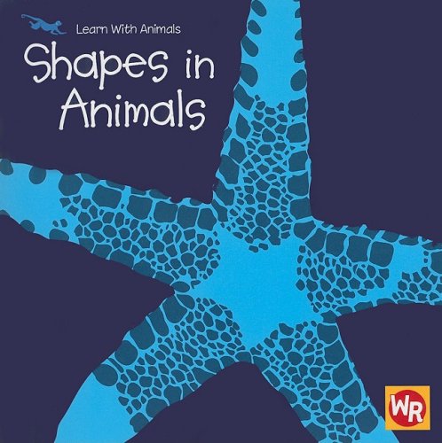 Shapes in Animals (Learn With Animals): Ranchetti, Sebastiano ...