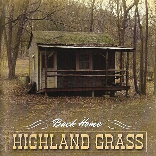 Play Back Home by Highland Grass on Amazon Music