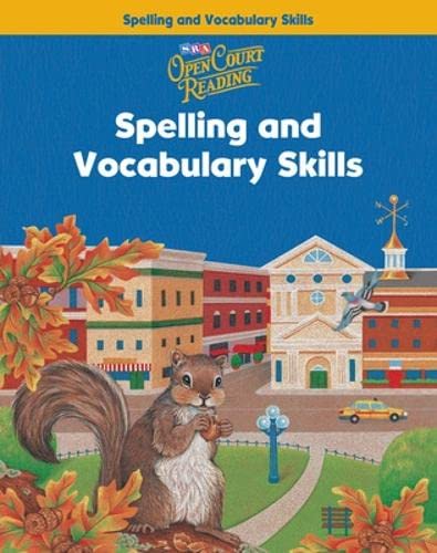 Open Court Reading Grade 3: Spelling and Vocabulary Skills Workbook ...