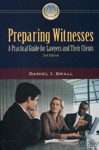 Preparing Witnesses: Small, Daniel I.: 9781604424782: Amazon.com: Books
