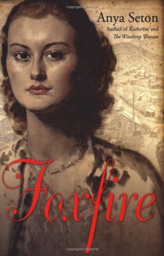 Foxfire (Rediscovered Classics): Seton, Anya: 9781556527883: Amazon.com ...