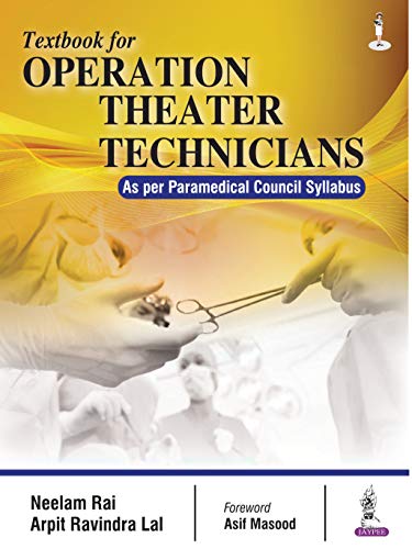 Textbook for Operation Theater Technicians eBook : Rai, Neelam, Lal ...