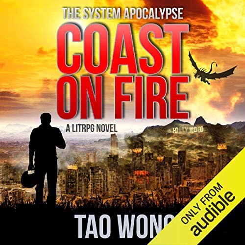 Coast on Fire: An Apocalyptic LitRPG: The System Apocalypse, Book 5 ...