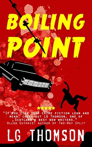 Boiling Point (A Charlie Boyle Thriller Book 2) eBook : Thomson, LG ...