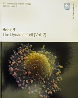 The Dynamic Cell (vol.2) (S377 Molecular and Cell Biology) : Amazon.in ...