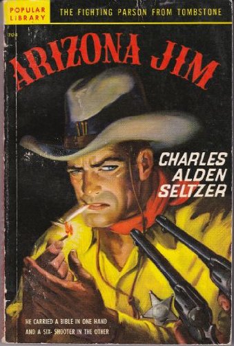 Arizona Jim: Charles Alden Seltzer: Amazon.com: Books