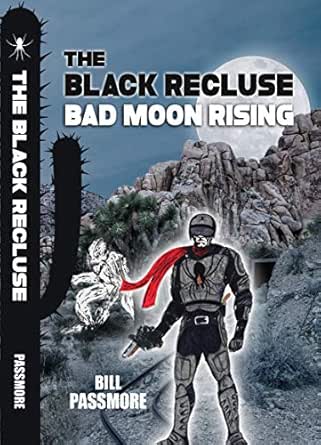 Amazon.com: The Black Recluse: Bad Moon Rising eBook : Passmore, Bill ...