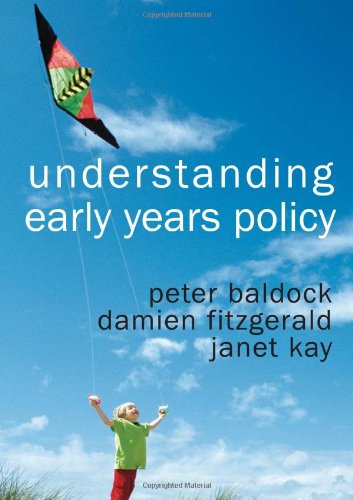 Understanding Early Years Policy: Baldock, Peter, Fitzgerald, Damien ...