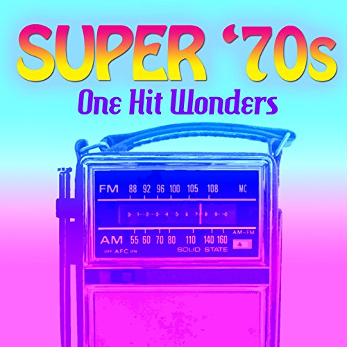 Amazon.com: Super '70s: One Hit Wonders : Various artists: Digital Music