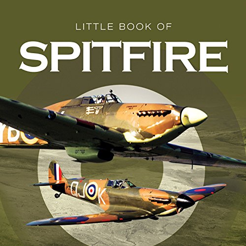 Little Book of Spitfire: Amazon.co.uk: Curnock David: 9781782812586: Books