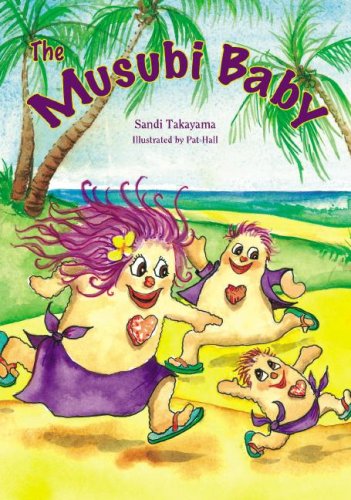 The Musubi Baby: Sandi Takayama, Pat Hall: 9781573062725: Amazon.com: Books