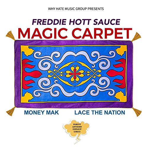 Play Magic Carpet (feat. Money Mak & Lace The Nation) by Freddie Hott ...