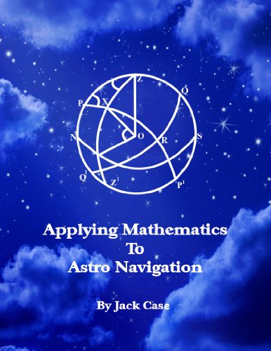Applying Mathematics To Astro Navigation (Astro Navigation Demystified ...
