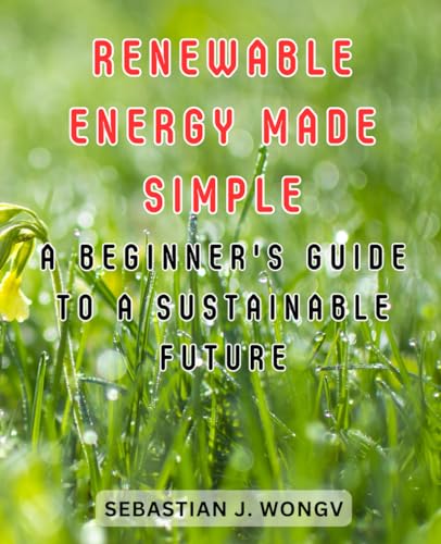 The Best New Renewable Energy Books To Read In 2025 - BookAuthority