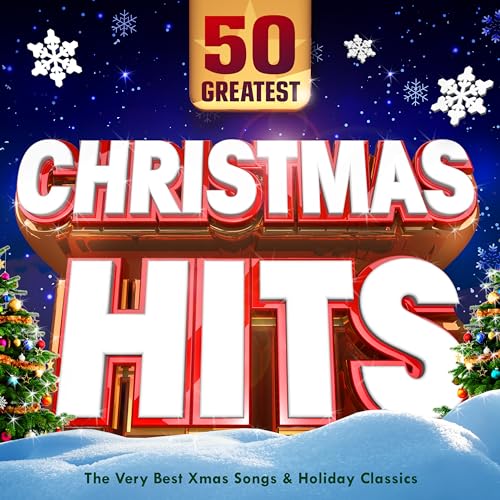 Play Christmas Hits - 50 Greatest - The Very Best Xmas Songs & Holiday ...