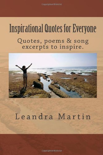 Inspirational Quotes for Everyone: Martin, Leandra: 9781484152089 ...