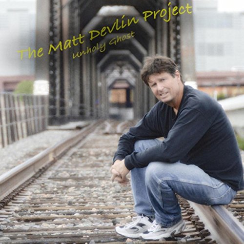 Play Unholy Ghost by The Matt Devlin Project on Amazon Music