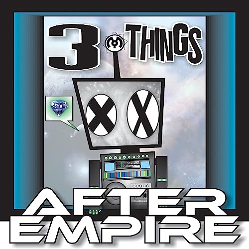 Play 3 Things by After Empire on Amazon Music