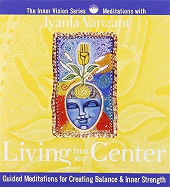Living from Your Center (Inner Vision Series): VANZANT,IYANLA ...