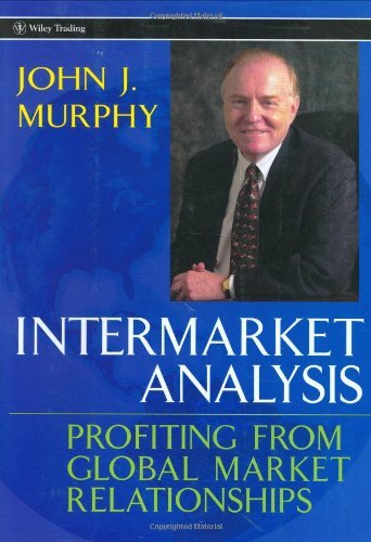 By John J. Murphy - Intermarket Analysis: Profiting from Global Market ...